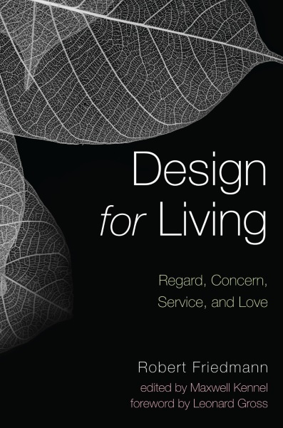 Robert Friedmann’s Design for Living – Dr. Maxwell Kennel